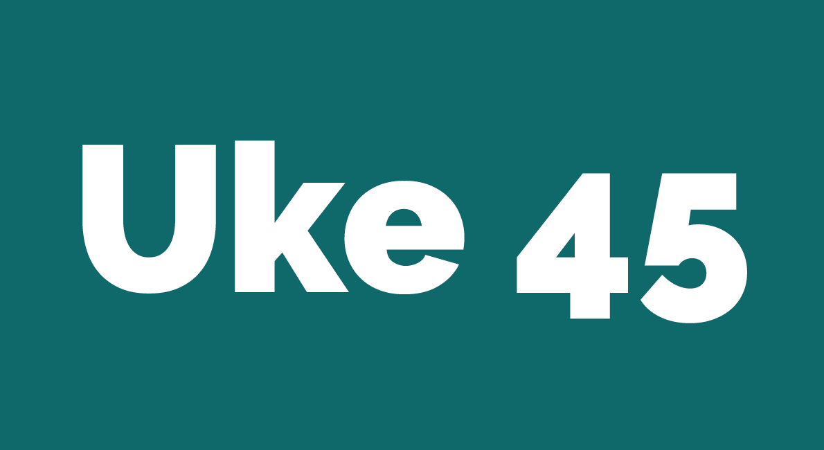 Uke 45, 2024 | Hvilken dato? - vi i villa